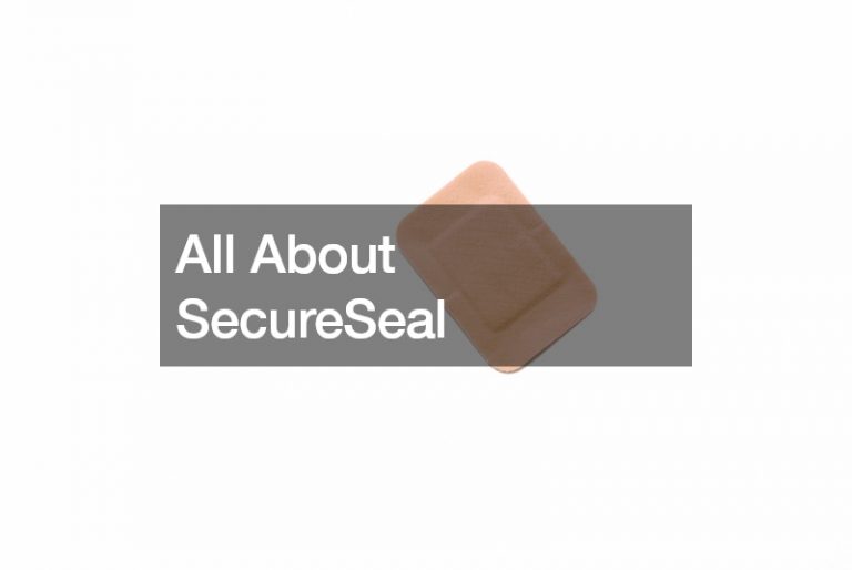 All About SecureSeal - The River Guild
